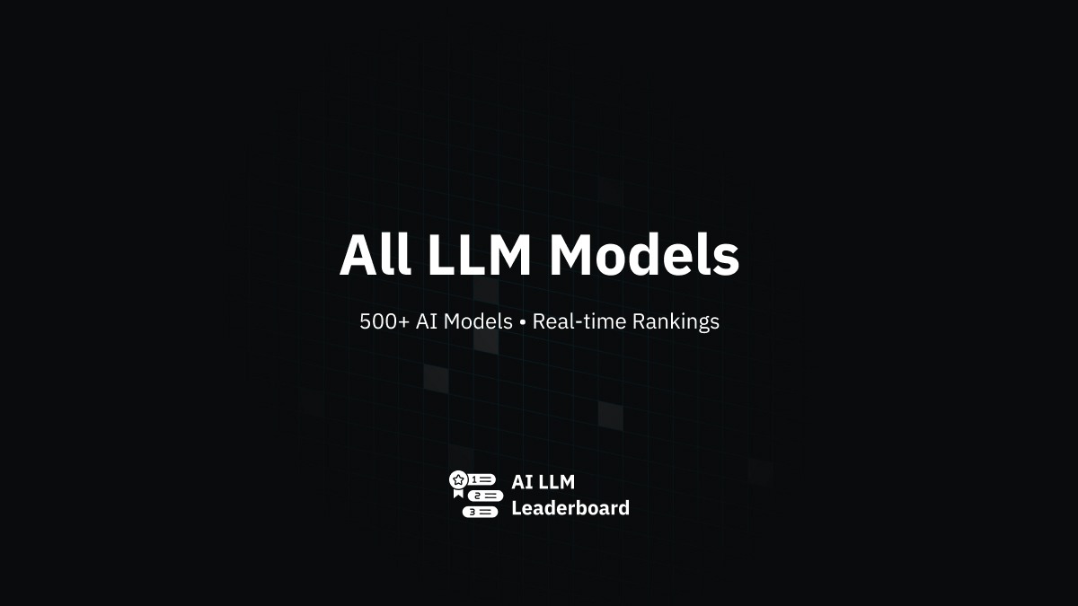 All LLM Models 2026 | Browse 200+ AI Models with Rankings & Benchmarks